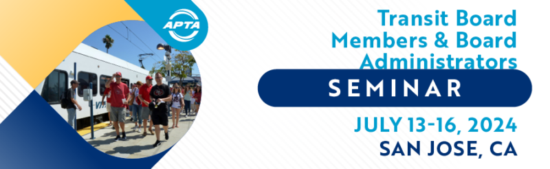 Transit Board Members & Board Administrators Seminars - American Public ...