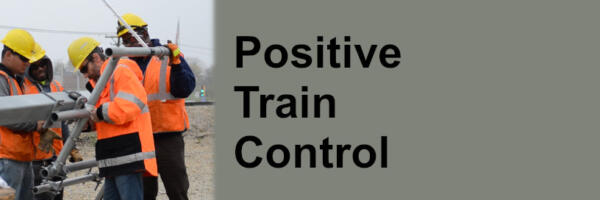 Positive Train Control (PTC) - American Public Transportation Association